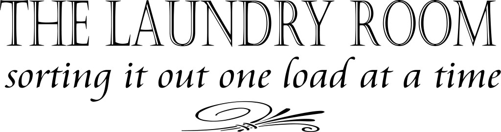 Laundry Room Sorting It Out One Load At A Time Quote The Walls laundry-room-sorting-it-out-one-load-at-a-time-quote-the-walls